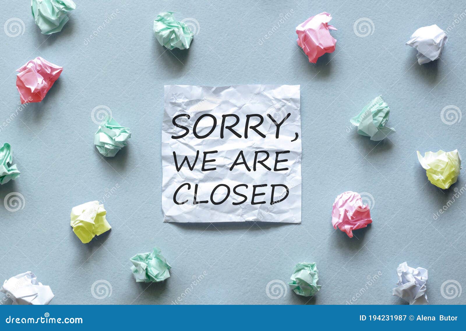 White Paper with Text Sorry, we are Closed on the Blue Background with ...