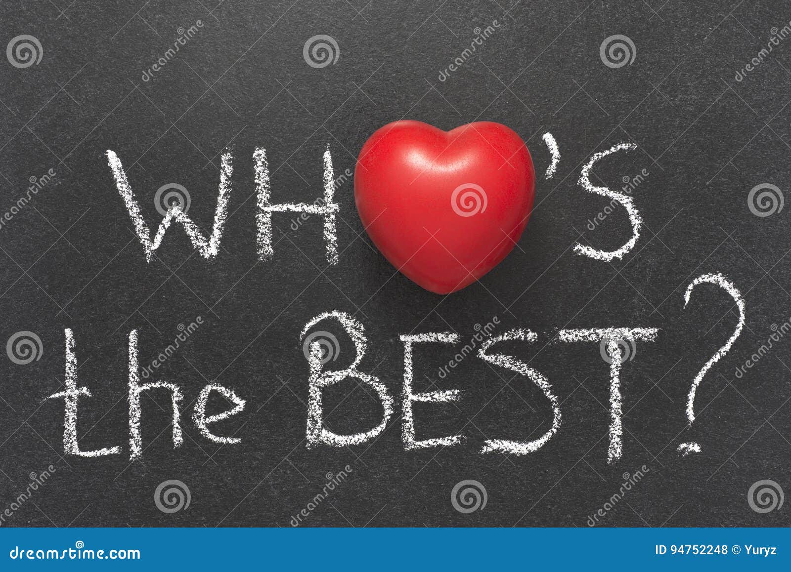 Who is the best stock photo. Image of message, blackboard - 94752248