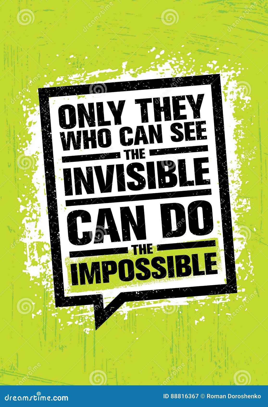 Only he Who Can See the Invisible Can Do the Impossible. Inspiring ...