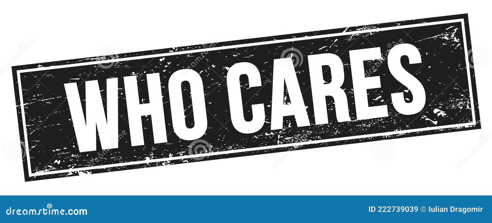 WHO CARES Text on Black Grungy Rectangle Stamp Stock Illustration ...