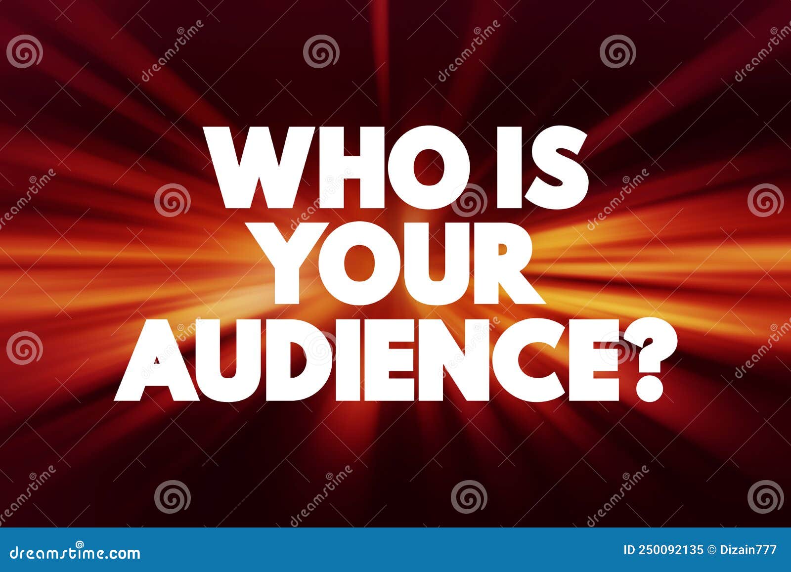 Who is Your Audience Question Text Quote, Concept Background Stock ... Who is Your Audience Question Text Quote, Concept Background Stock ...