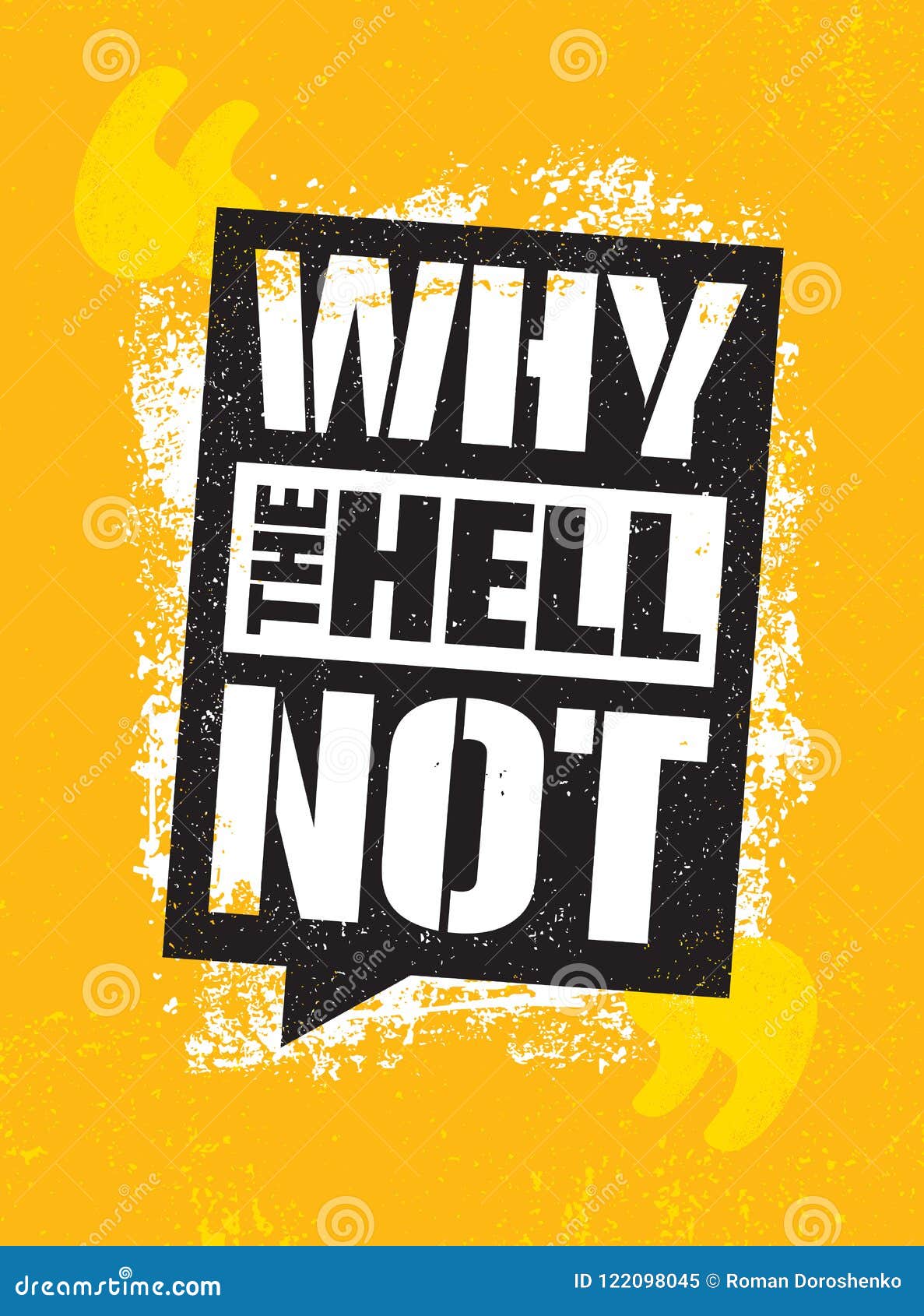 Why the Hell Not. Inspiring Creative Motivation Quote Poster Template ... Why the Hell Not. Inspiring Creative Motivation Quote Poster Template ...