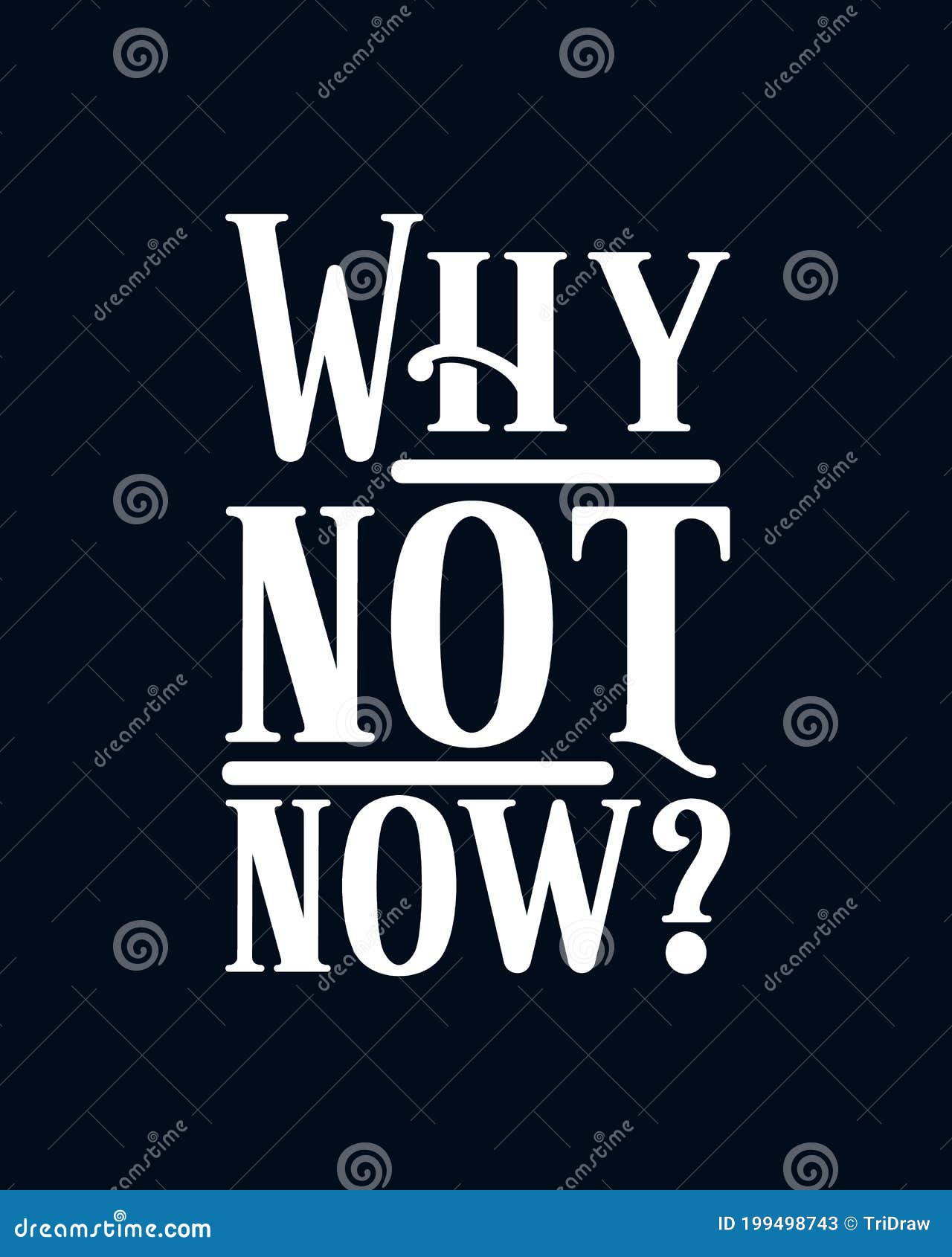 Why Not Now? Stylish Typography Design Stock Vector - Illustration of ...