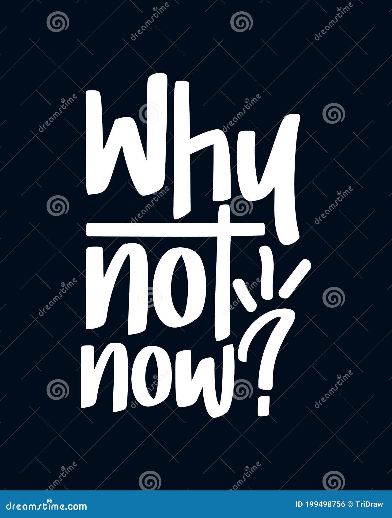 Why Not Now? Stylish Typography Design Stock Vector - Illustration of ...