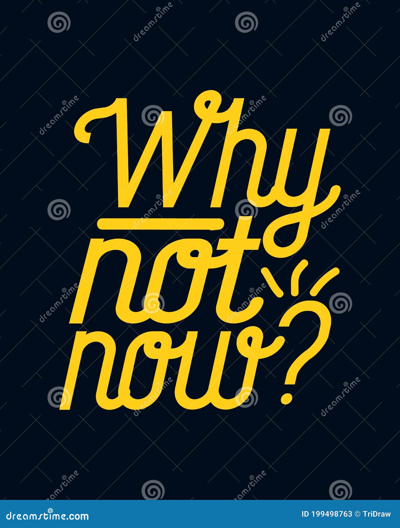 Why Not Now? Stylish Typography Design Stock Vector - Illustration of ...