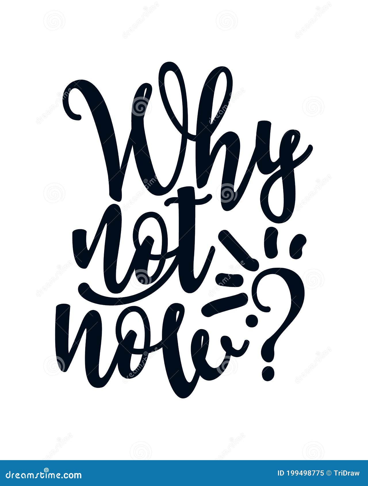 Why Not Now? Stylish Typography Design Stock Vector - Illustration of ...