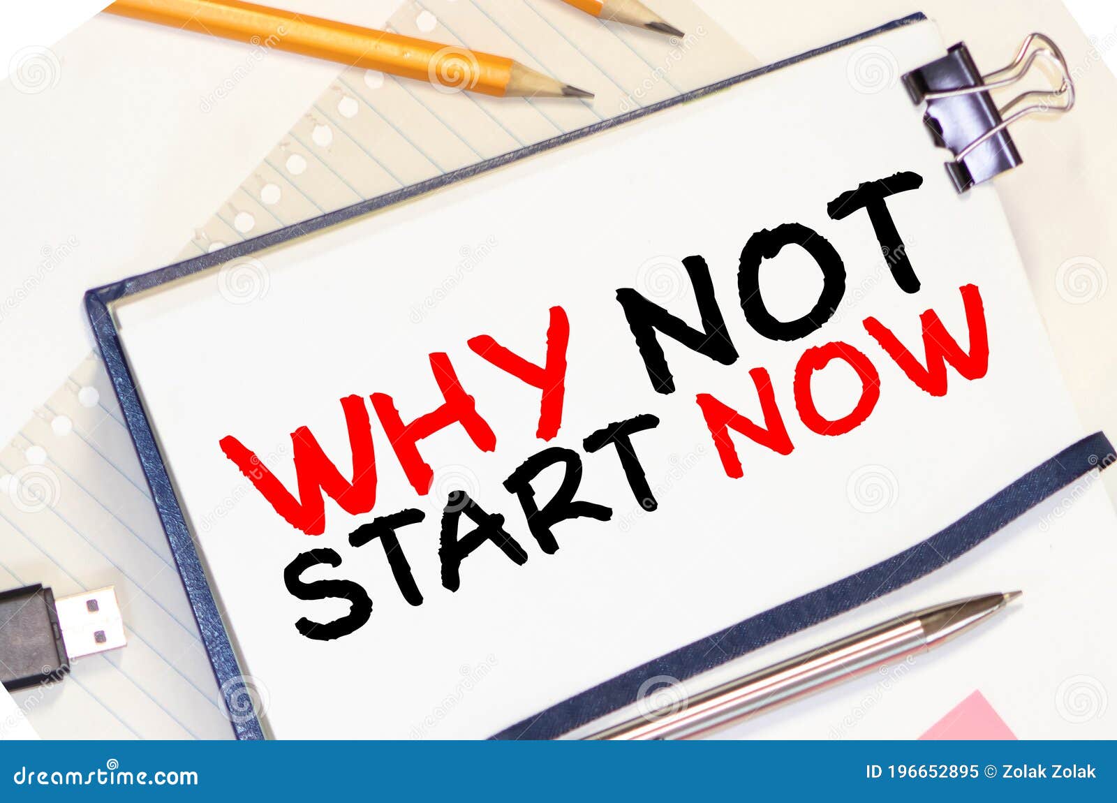 Why Not Start Now Concept. Male Hand Writes Why Not Start Now Stock ...