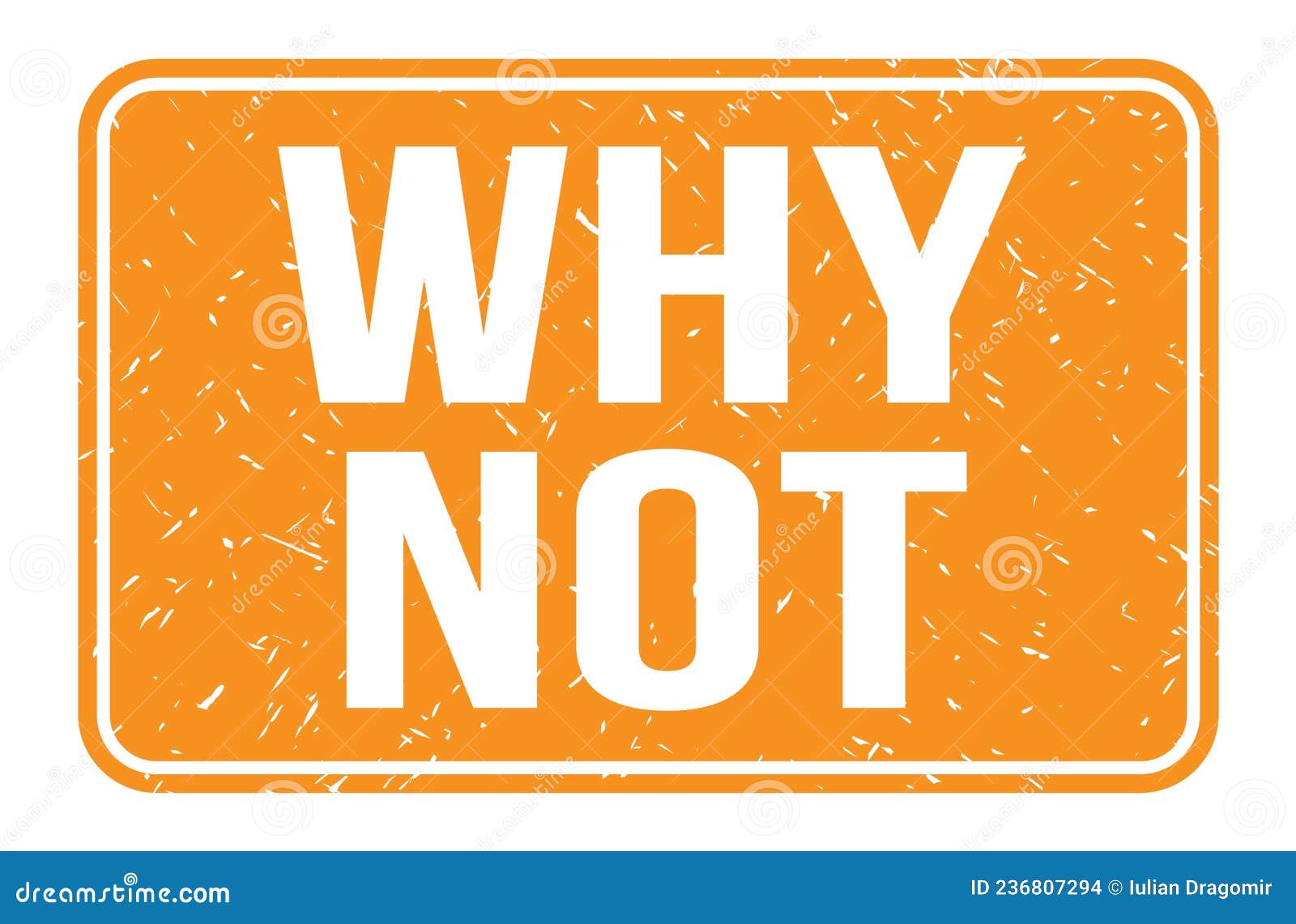 WHY NOT, Words on Orange Rectangle Stamp Sign Stock Illustration ...