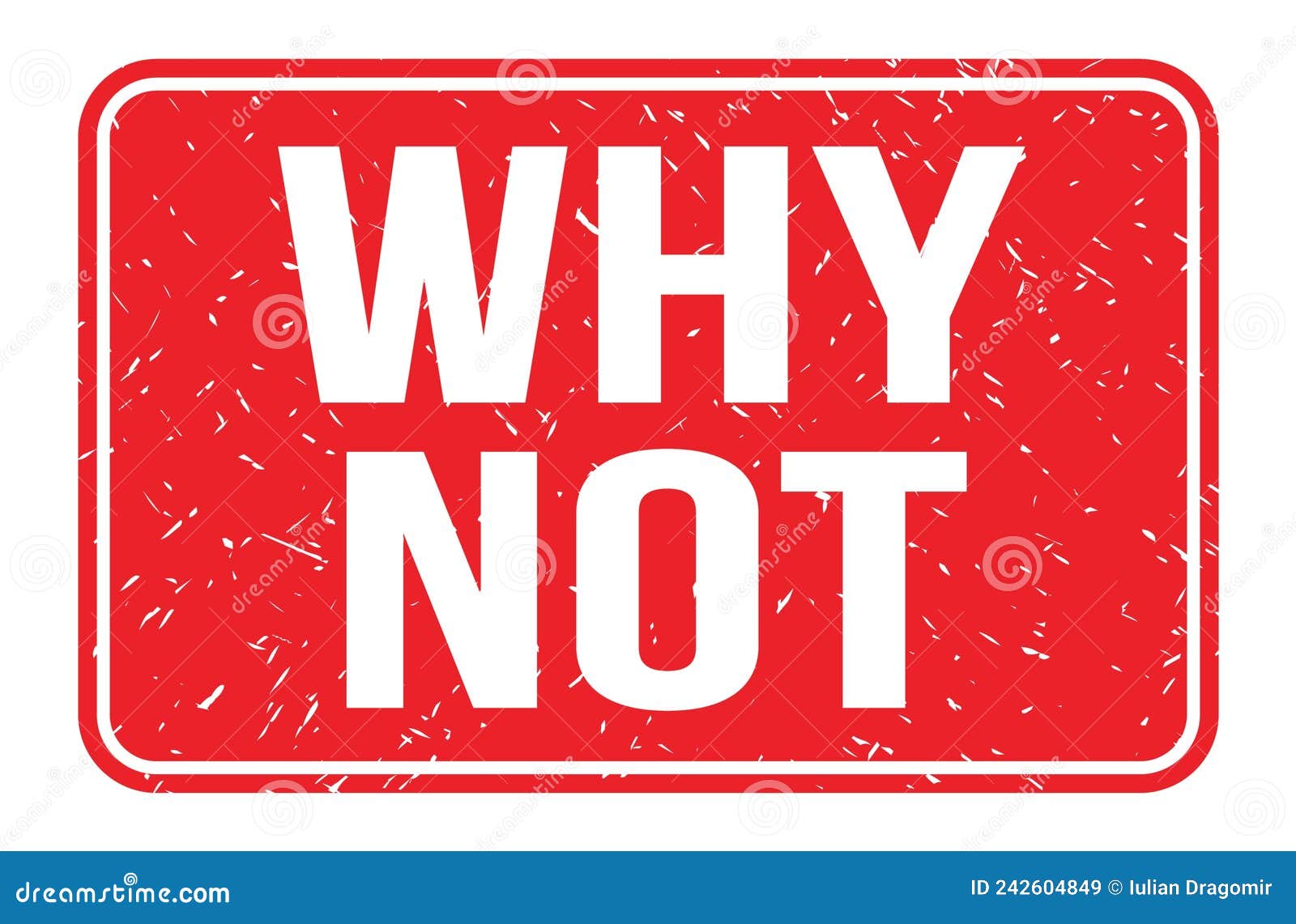 WHY NOT, Words on Red Rectangle Stamp Sign Stock Illustration ...