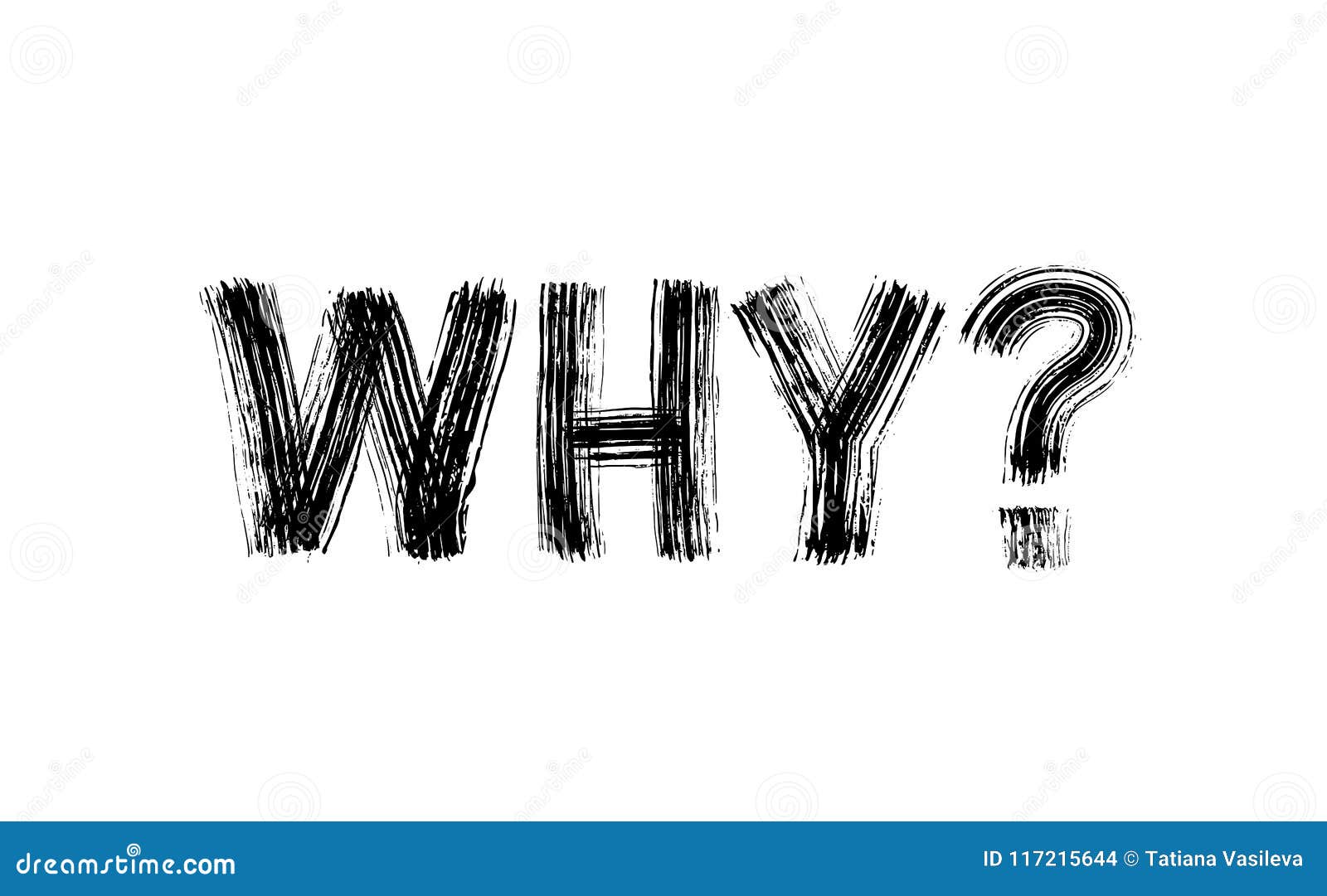 Why Question Word. Vector Illustration. Hand Drawn Lettering Text. Dry ...