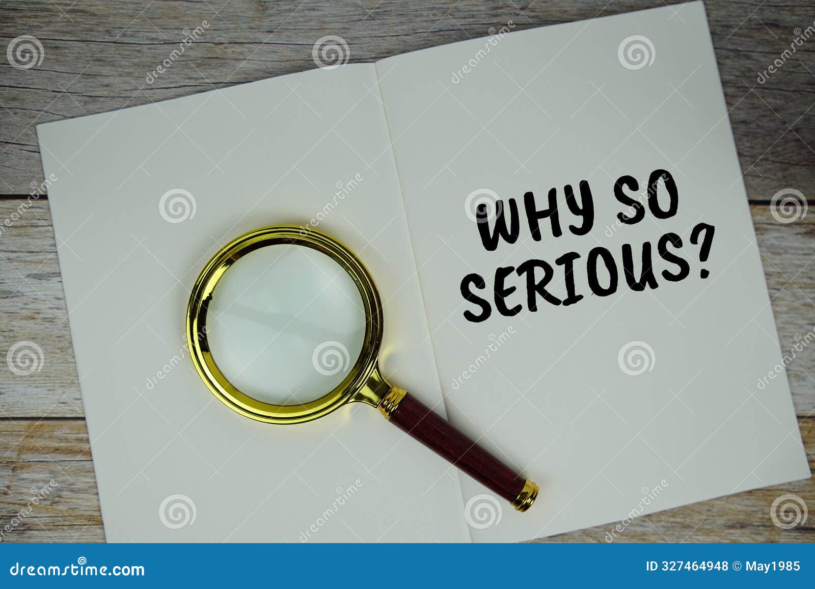 Why so Serious? Text on Notebook Page with Magnifying Glass Top View on ...
