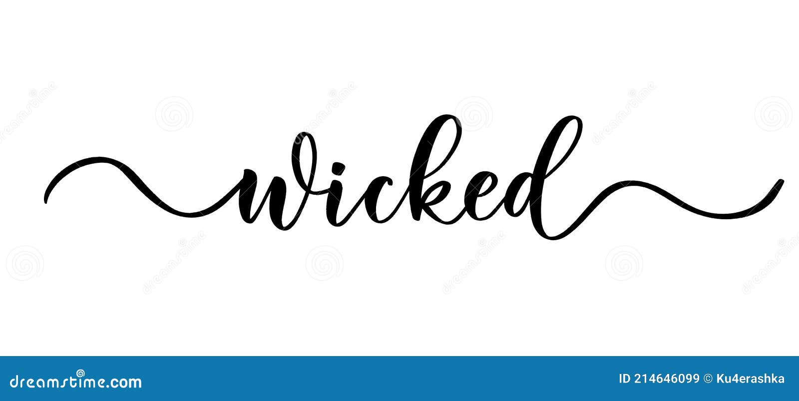 Wicked - Vector Calligraphic Inscription with Smooth Lines Stock Vector ...