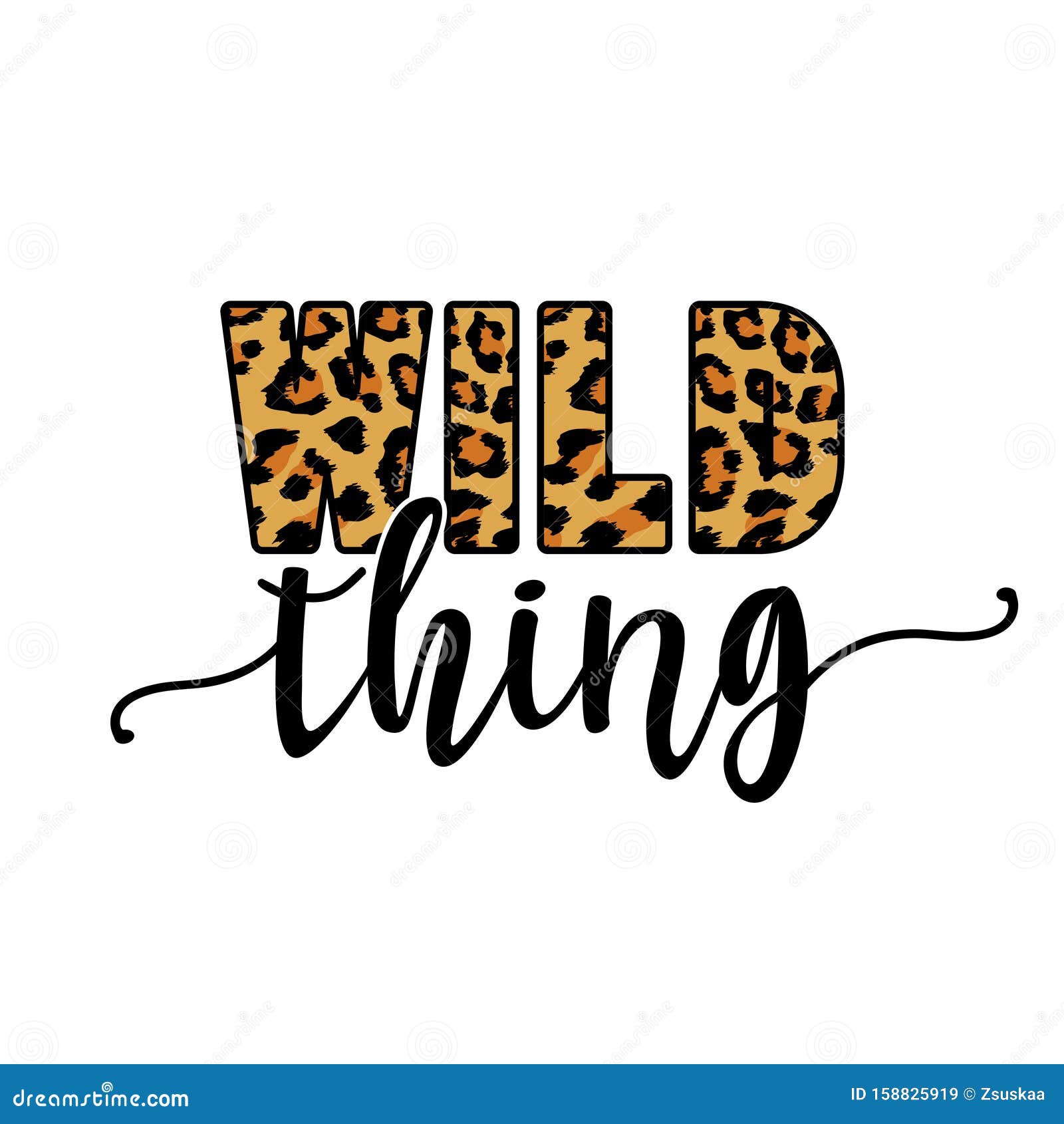 Wild Thing Text with Leopard Texture. Stock Vector - Illustration of ...
