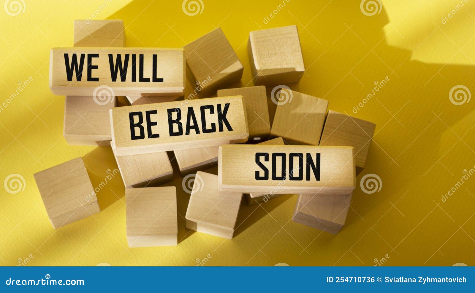 We Will Be Back Soon, Text on Wooden Blocks and Yellow Background Stock ...