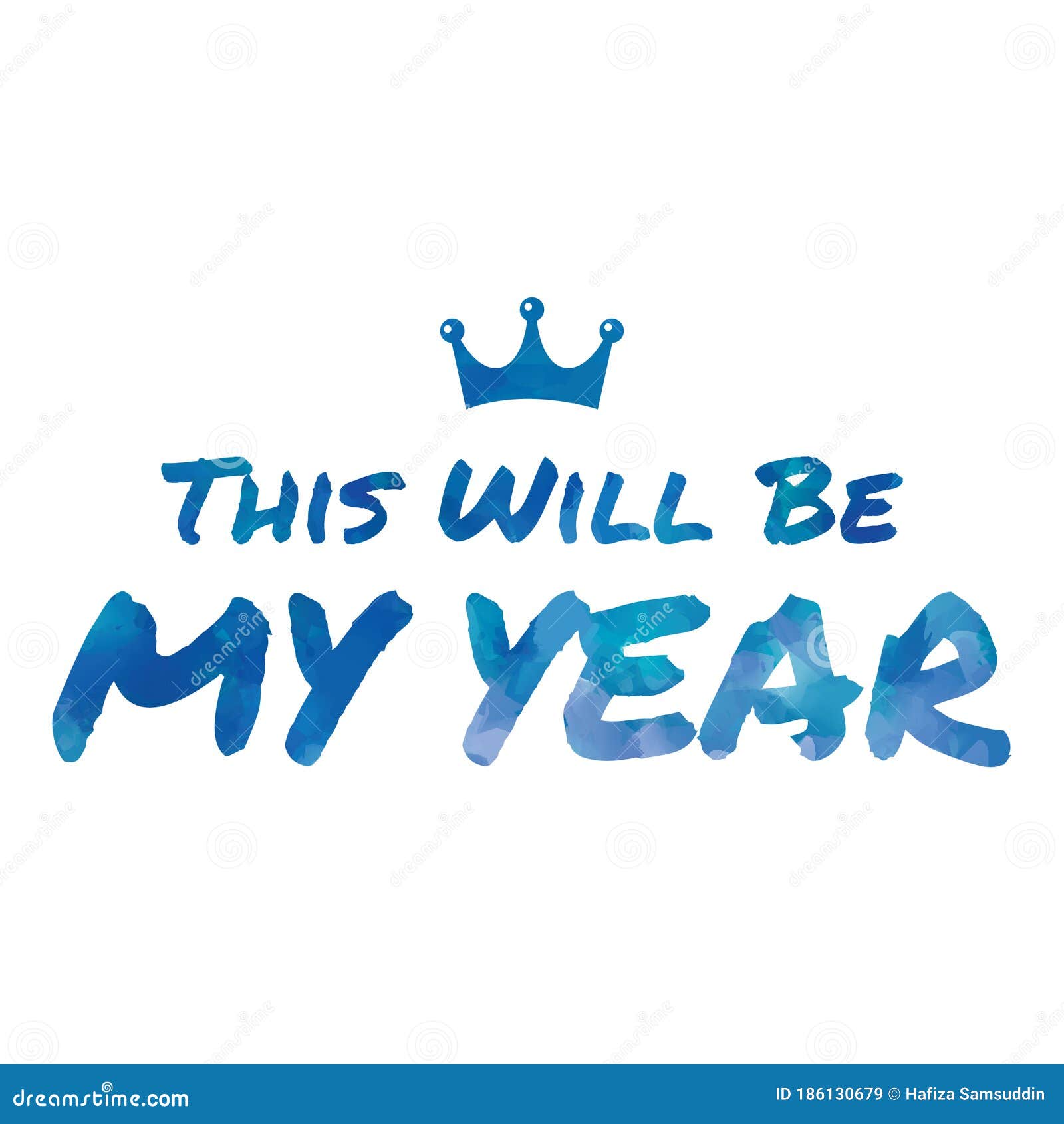 This Will Be My Year. Vector Illustration Decorative Design Stock ...