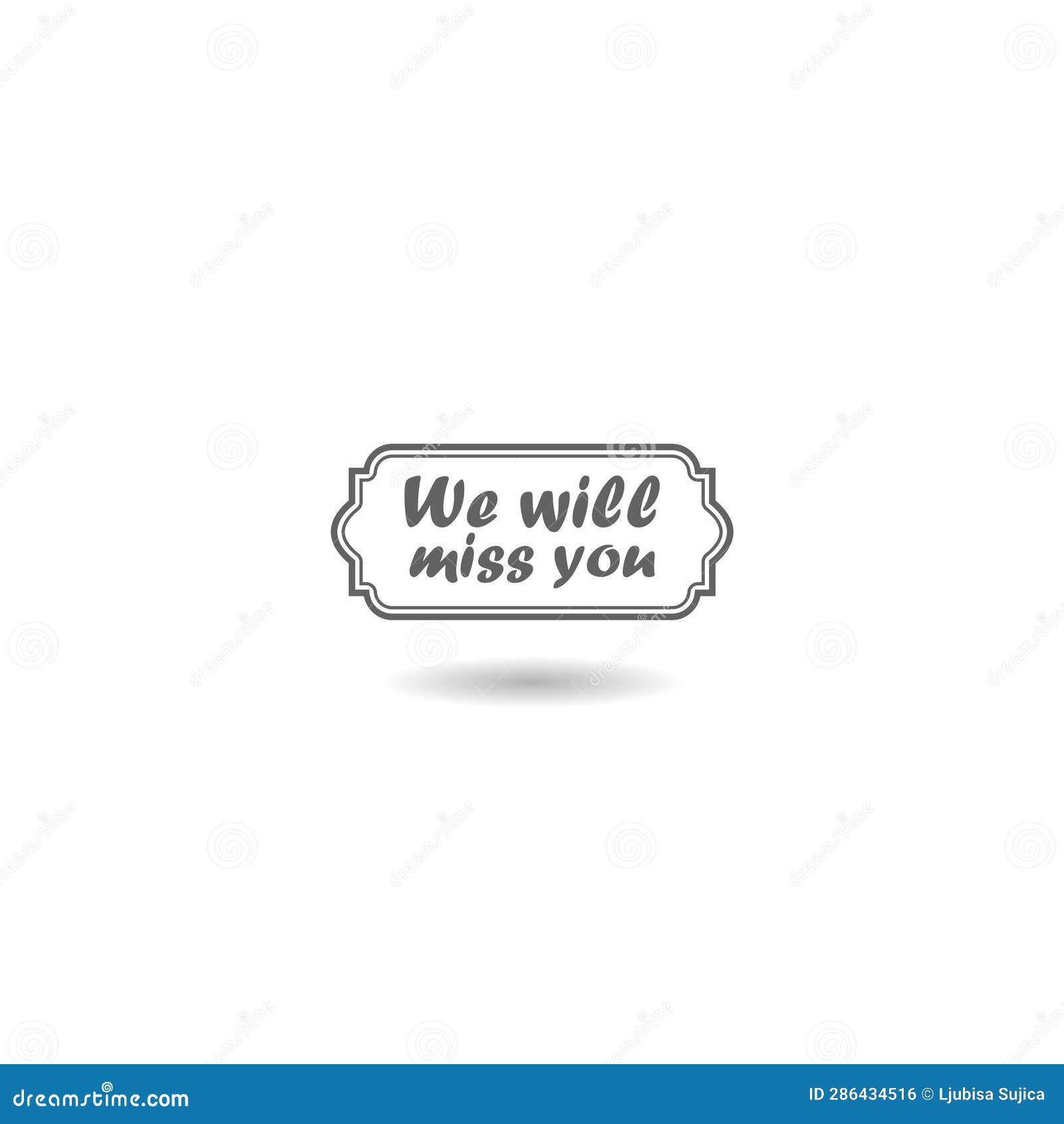 We Will Miss You Frame with Shadow Stock Vector - Illustration of ...