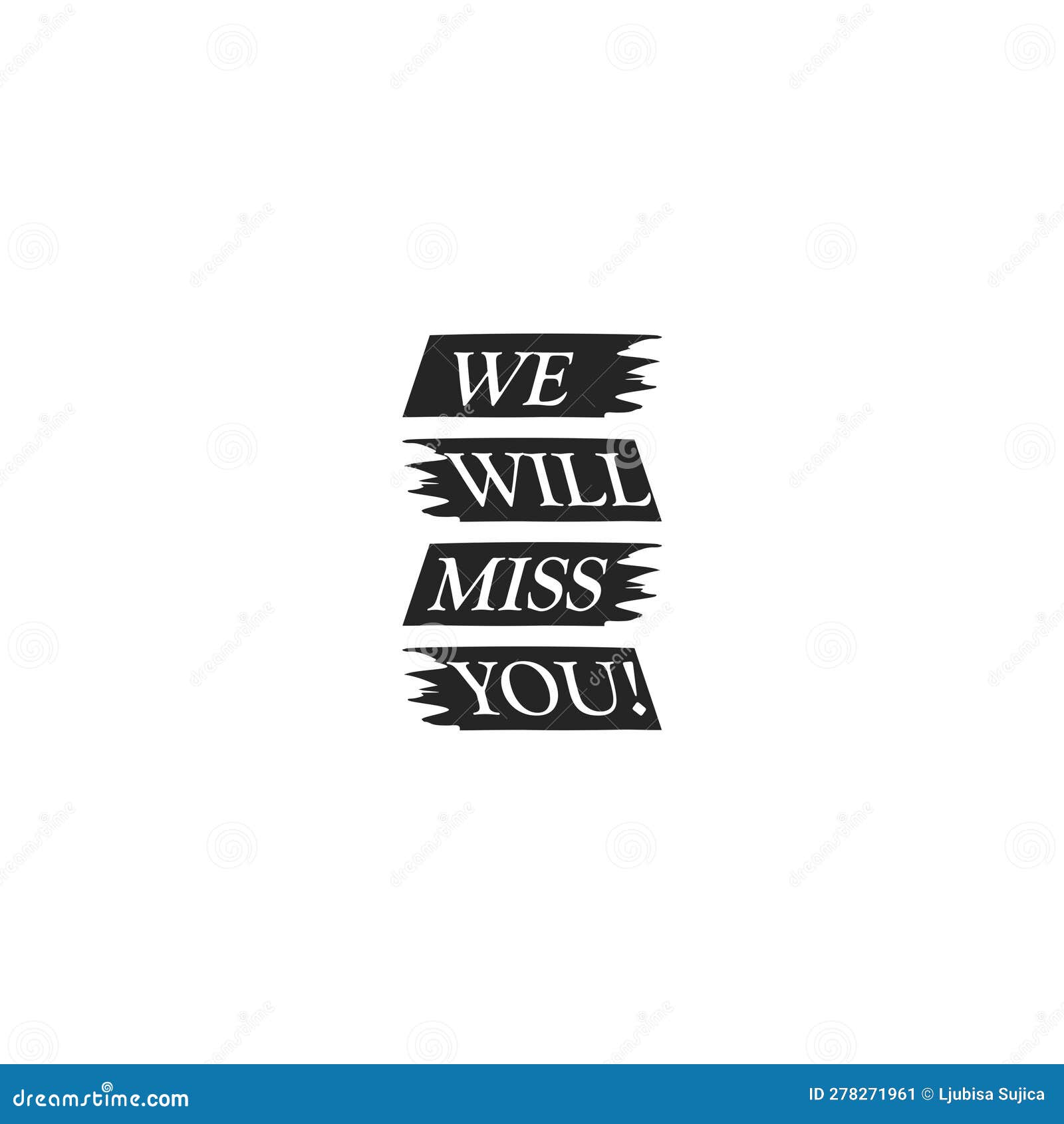 We Will Miss You Sign Isolated on White Background Stock Vector ... We Will Miss You Sign Isolated on White Background Stock Vector ...