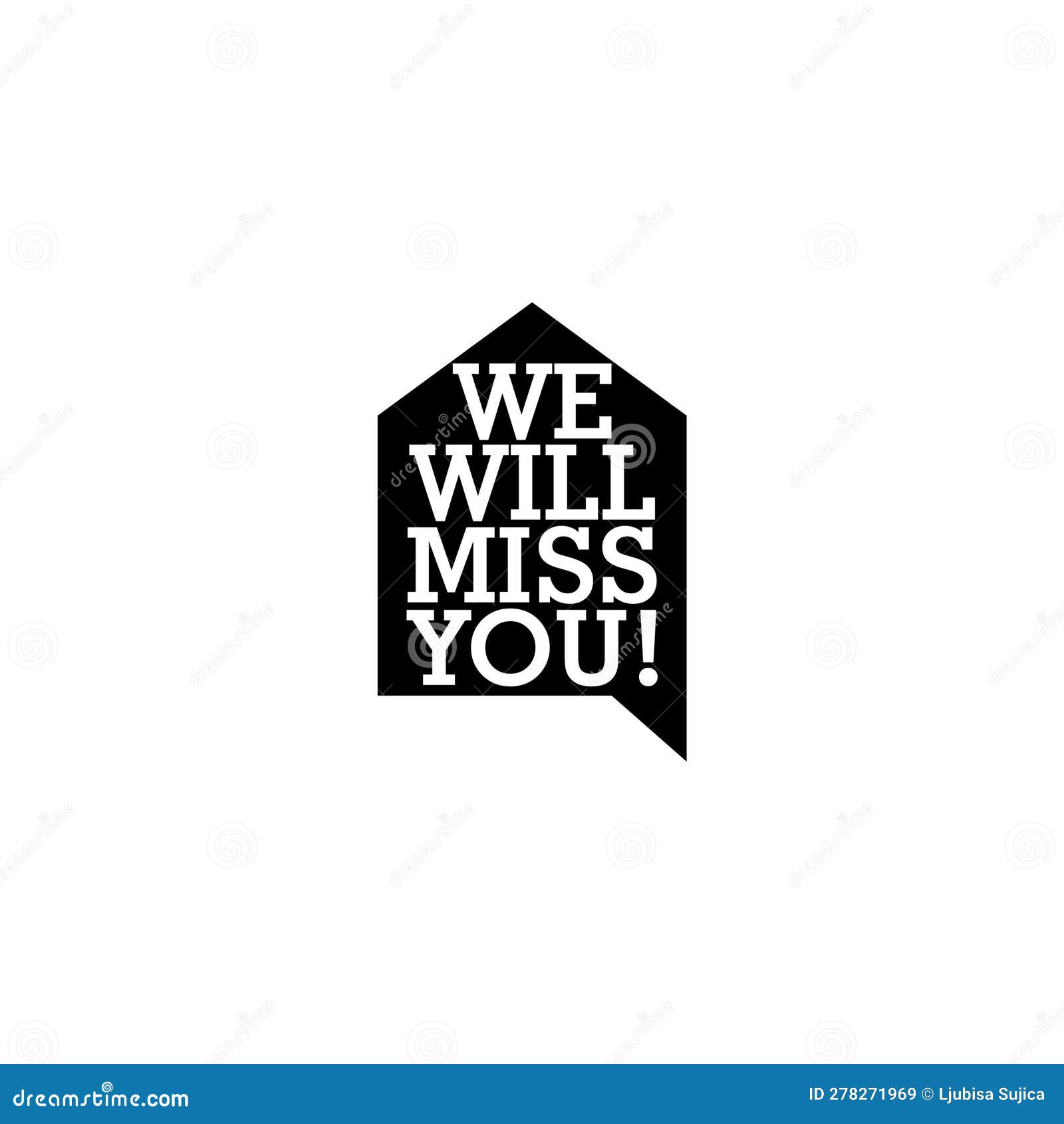 We Will Miss You Sign Isolated on White Background Stock Vector ... We Will Miss You Sign Isolated on White Background Stock Vector ...