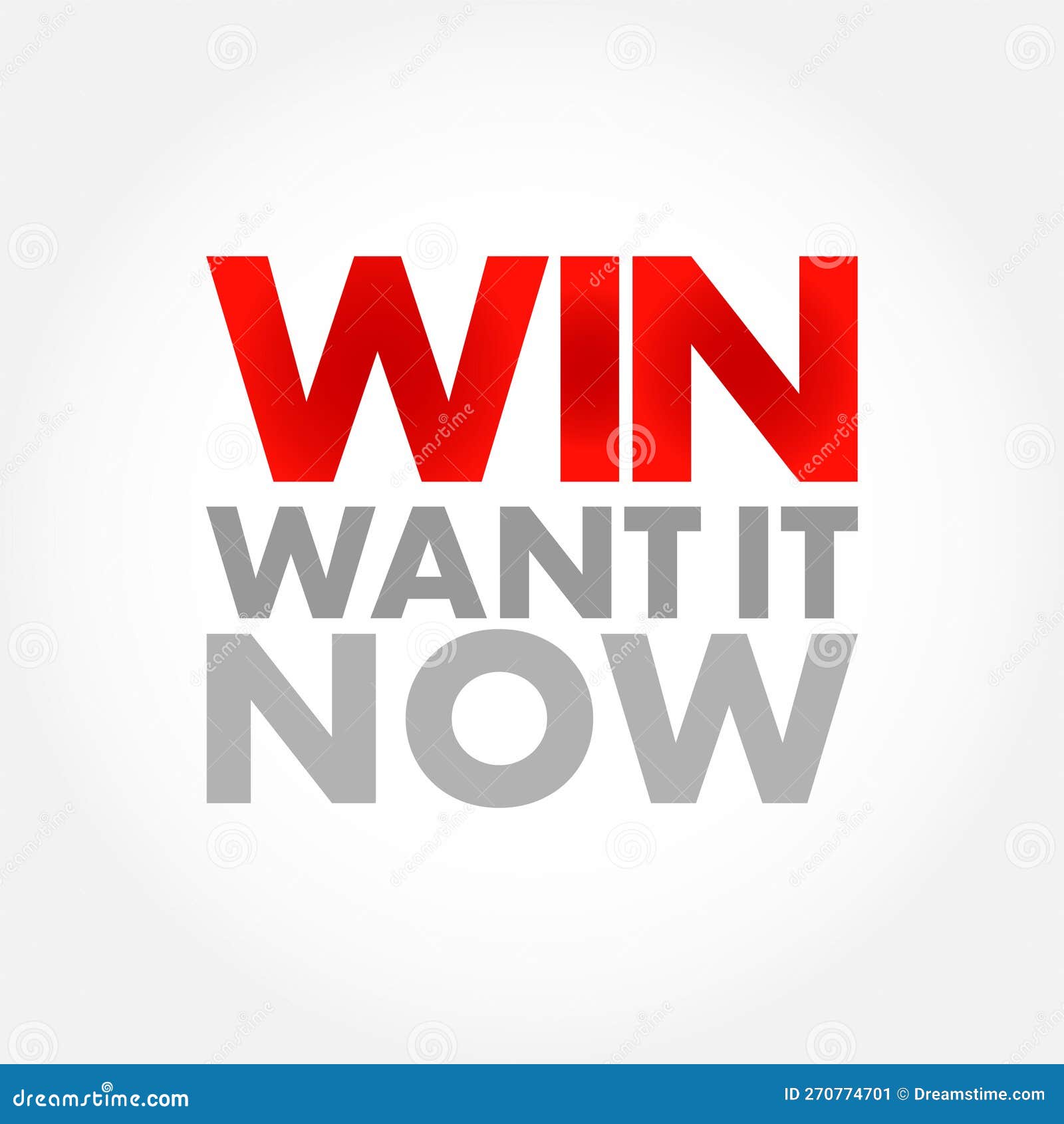 WIN - Want it Now Acronym, Concept Background Stock Illustration ...