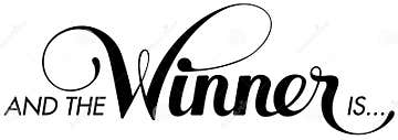 And the Winner is - Custom Calligraphy Text Stock Vector - Illustration ...