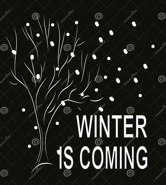 Winter is Coming Design for Tshirt Stock Illustration - Illustration of ...