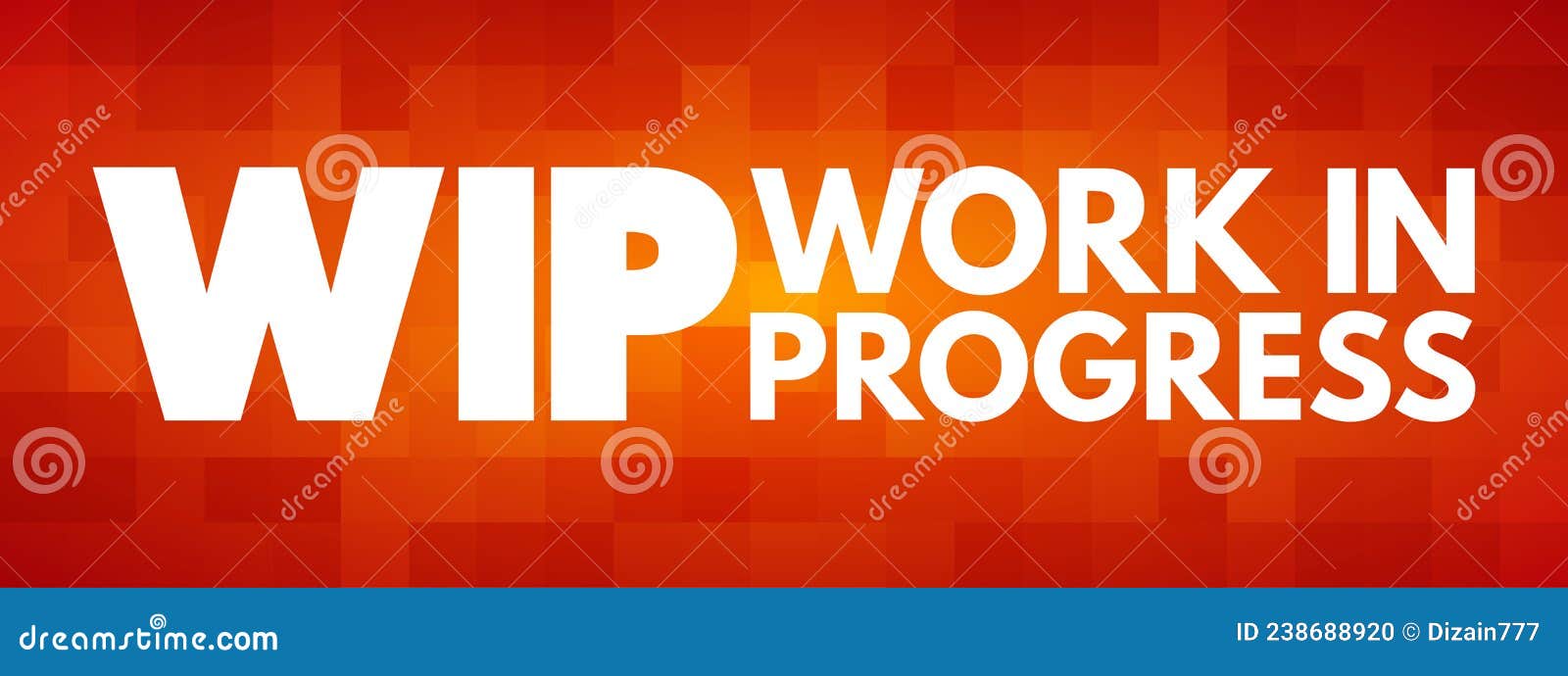 WIP - Work in Progress Acronym, Business Concept Background Stock Photo ...