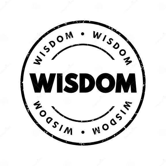 Wisdom - Ability To Contemplate and Act Using Knowledge, Experience ...