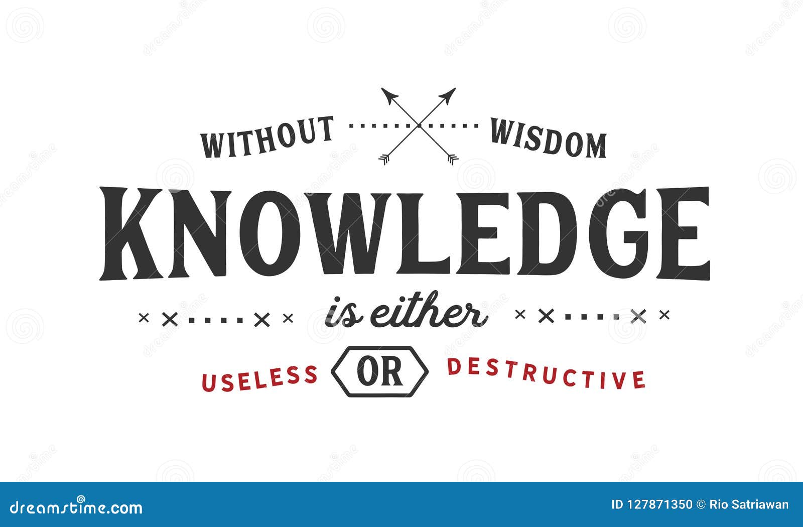 Without Wisdom, Knowledge is Either Useless or Destructive Stock Vector ...