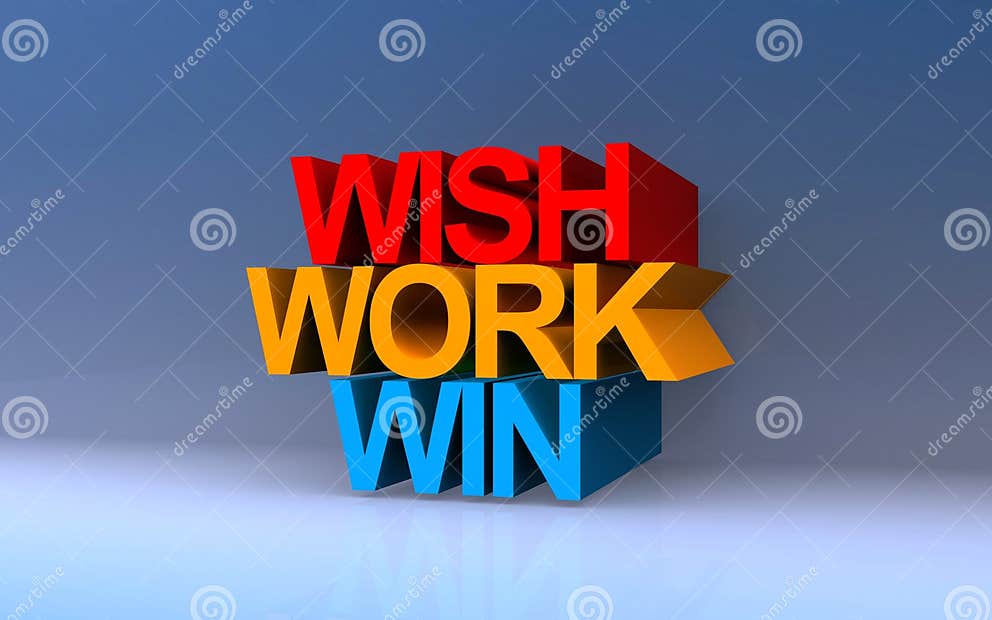 Wish work win on blue stock illustration. Illustration of hopes - 311619873