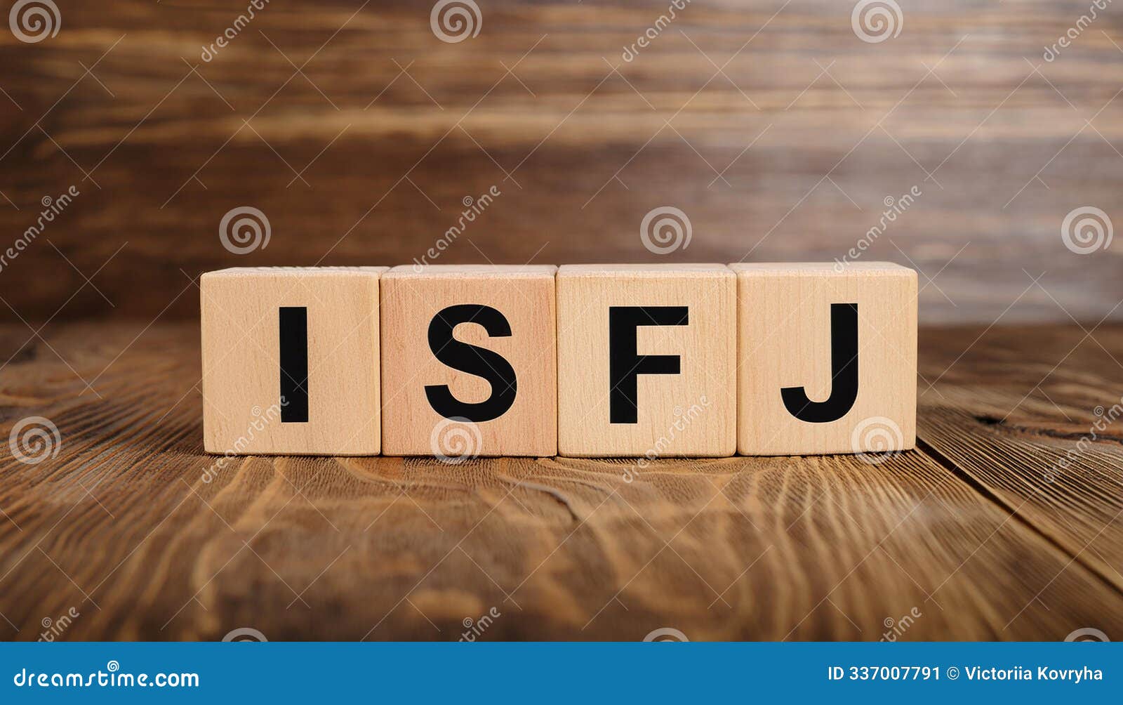 Wooden Cubes with Text ISFJ. Introversion, Sensing, Feeling, Judging ...