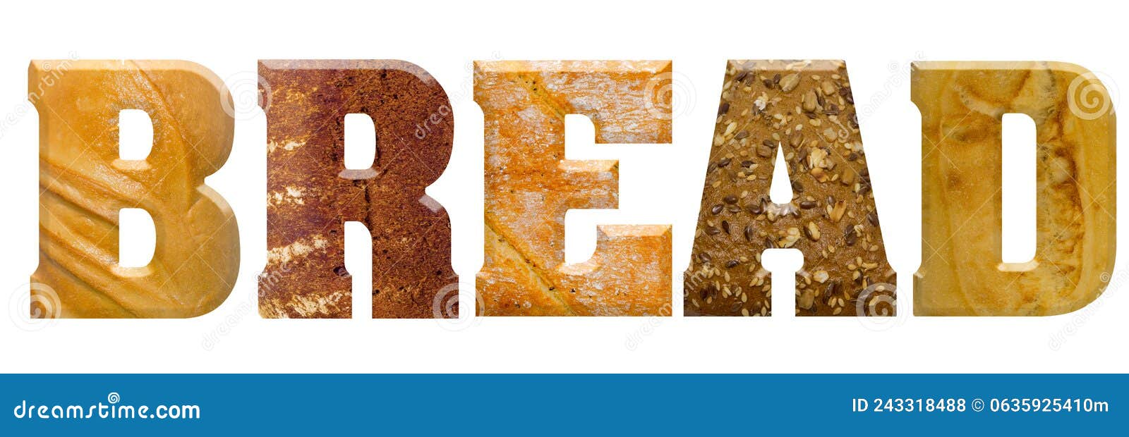 The Word Bread Made Up of Letters with the Texture of Bread. Stock ...