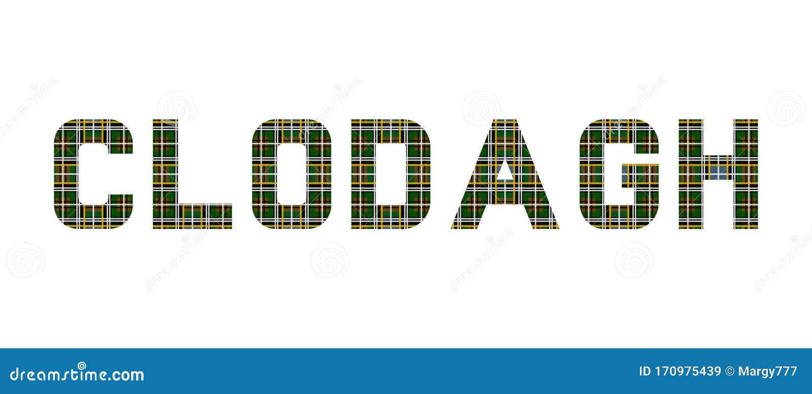The Word `Clodagh` Composed of Letters from Clodagh Tartan. Stock ...
