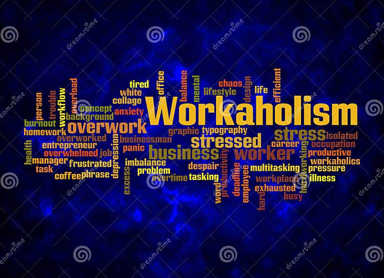 Word Cloud with WORKAHOLISM Concept Create with Text only Stock ...
