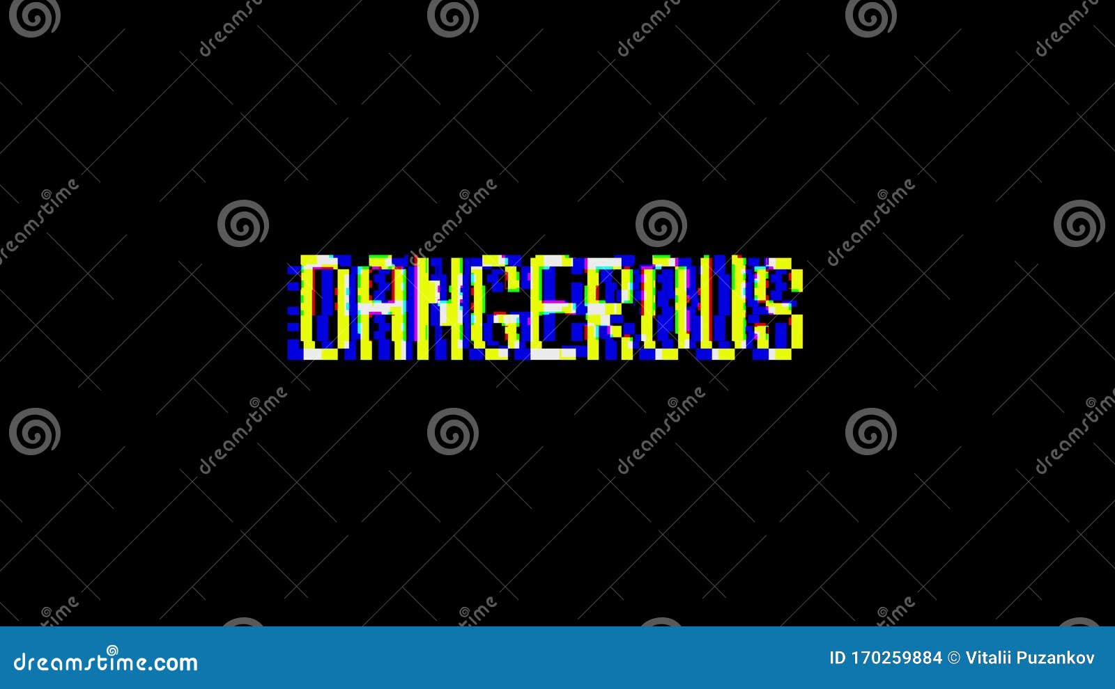 The Word Dangerous Makes Glitch. System Error. System Warning of Danger ...