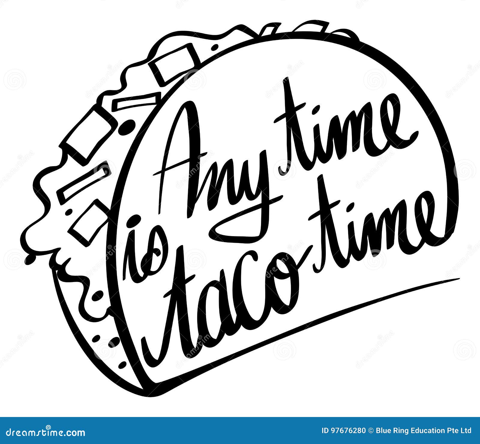 Word Expression for Any Time is Taco Time Stock Vector - Illustration ...