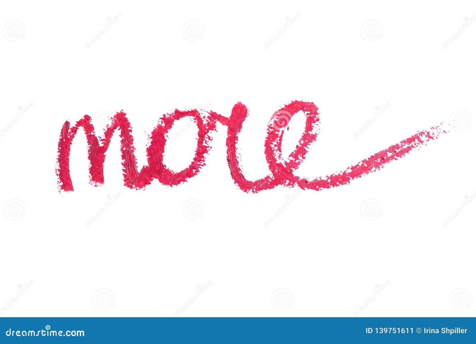 Word More Made with Lipstick and Isolated on White. Stock Image - Image ...