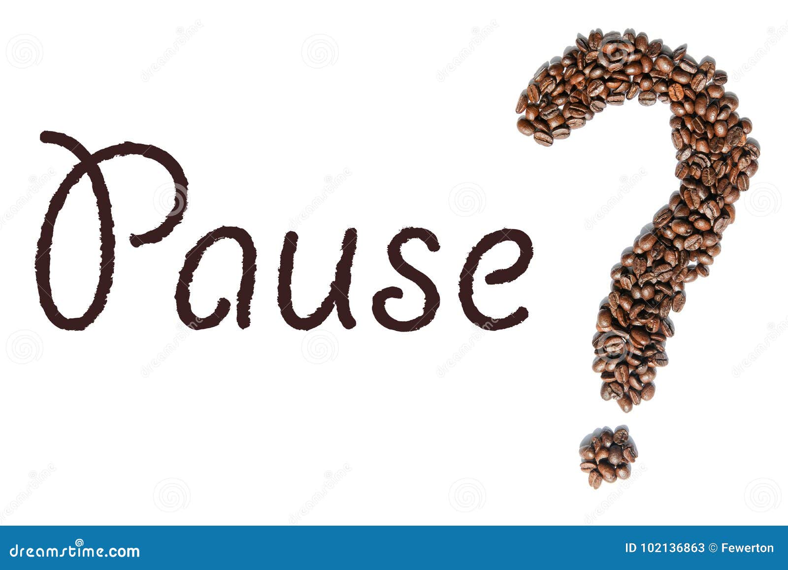 Word `Pause` And A Shape Of A Question Mark Made Of Roasted Espresso ...