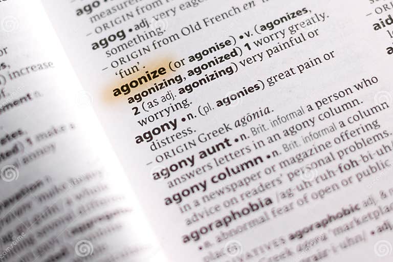 The Word or Phrase Agonize in a Dictionary Stock Image - Image of ...
