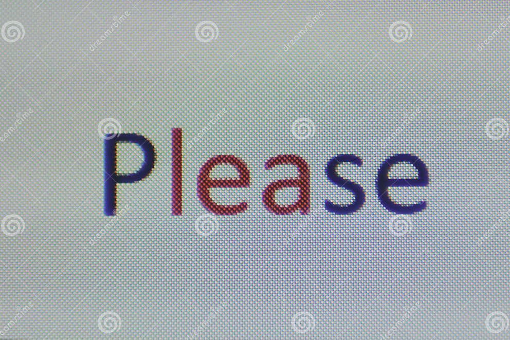 Word PLEASE Typed on a LED Computer Screen Stock Photo - Image of ...