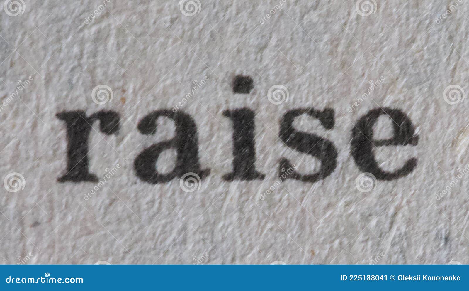 The Word Raise is Printed on a Piece of Paper, Close-up Stock Image ...
