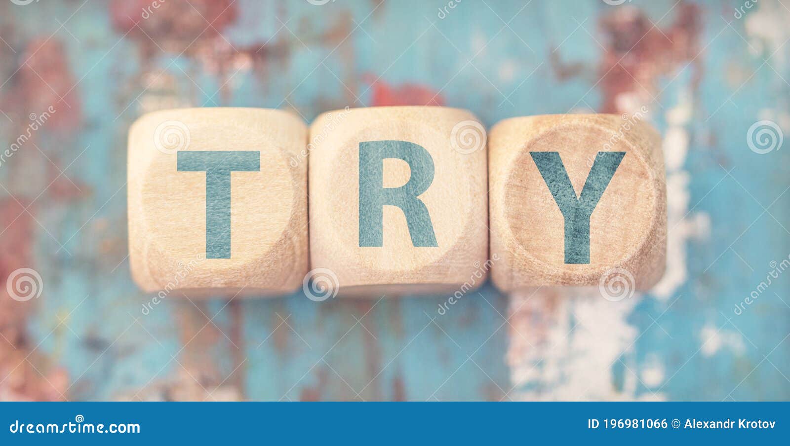 The Word Try on Wooden Cubes Stock Photo - Image of bright, goal: 196981066