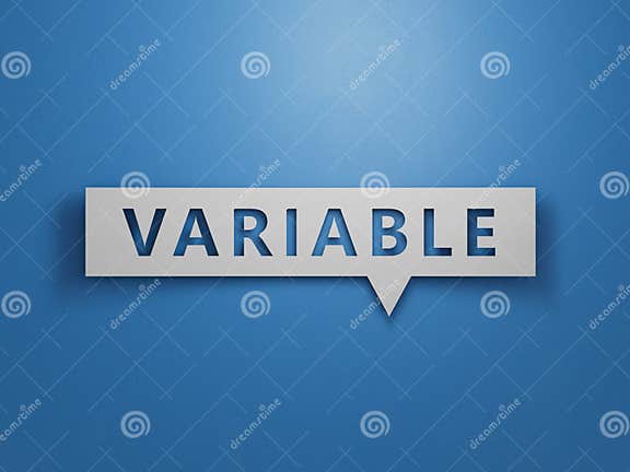 The Word Variable is Written on Speech Bubble. Stock Illustration - Illustration of conceptual ...