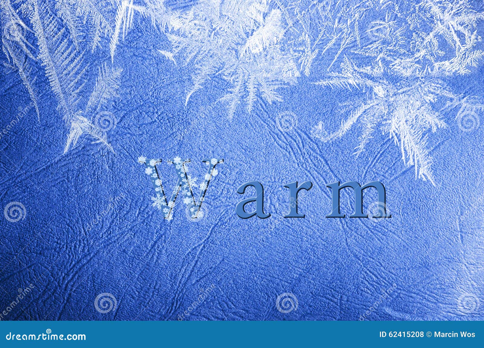 Word Warm Written on Winter Snowy Blue Background. Stock Photo - Image ...