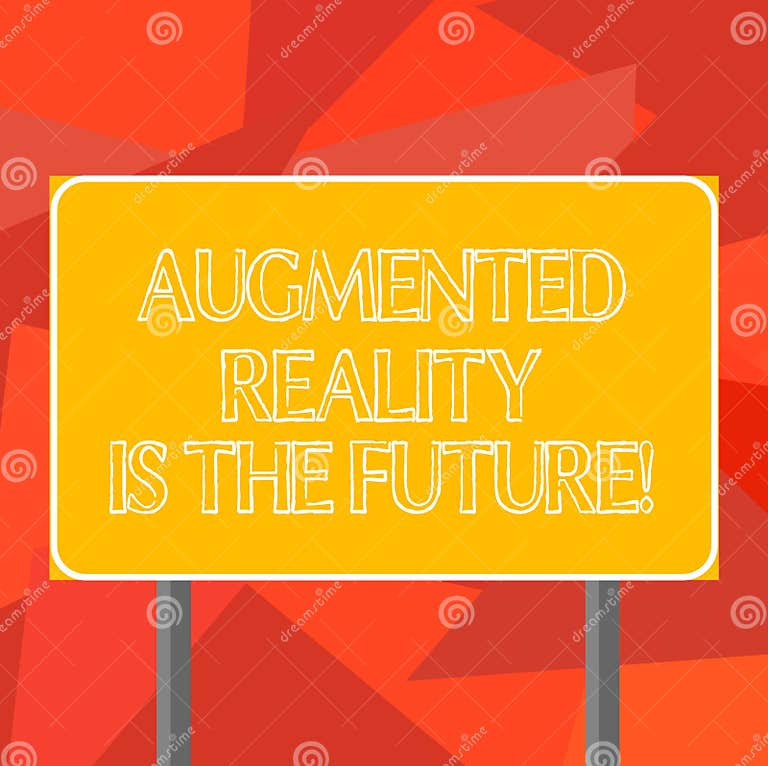 Word Writing Text Augmented Reality is the Future. Business Concept for ...