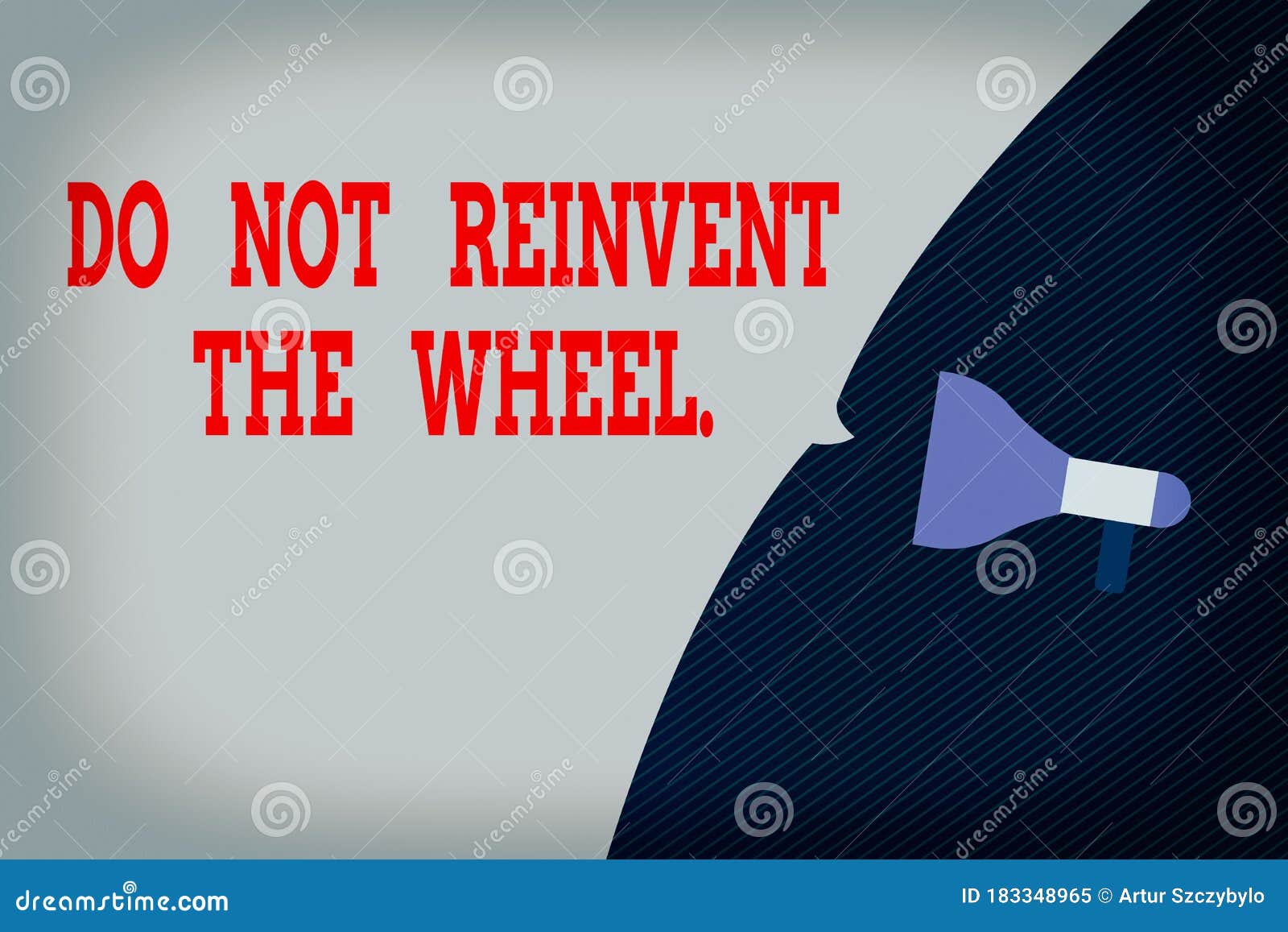 Do Not Reinvent The Wheel Text Quote, Concept Background Royalty-Free ...