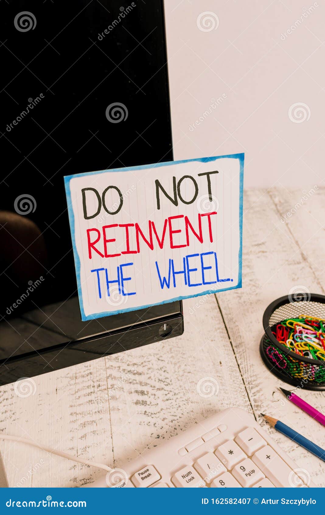 Word Writing Text Do Not Reinvent the Wheel. Business Concept for Stop ...