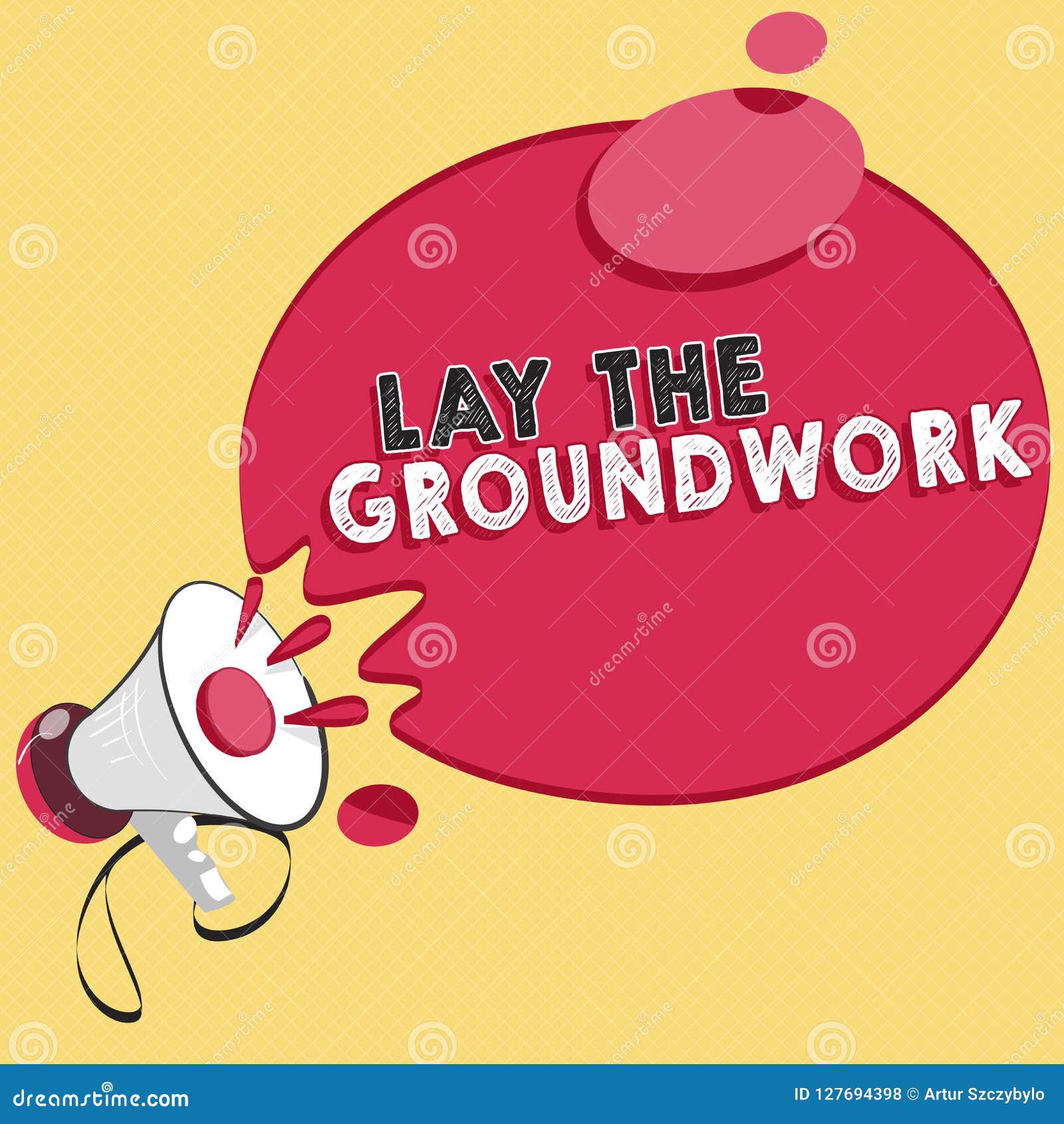 Word Writing Text Lay the Groundwork. Business Concept for Preparing ...