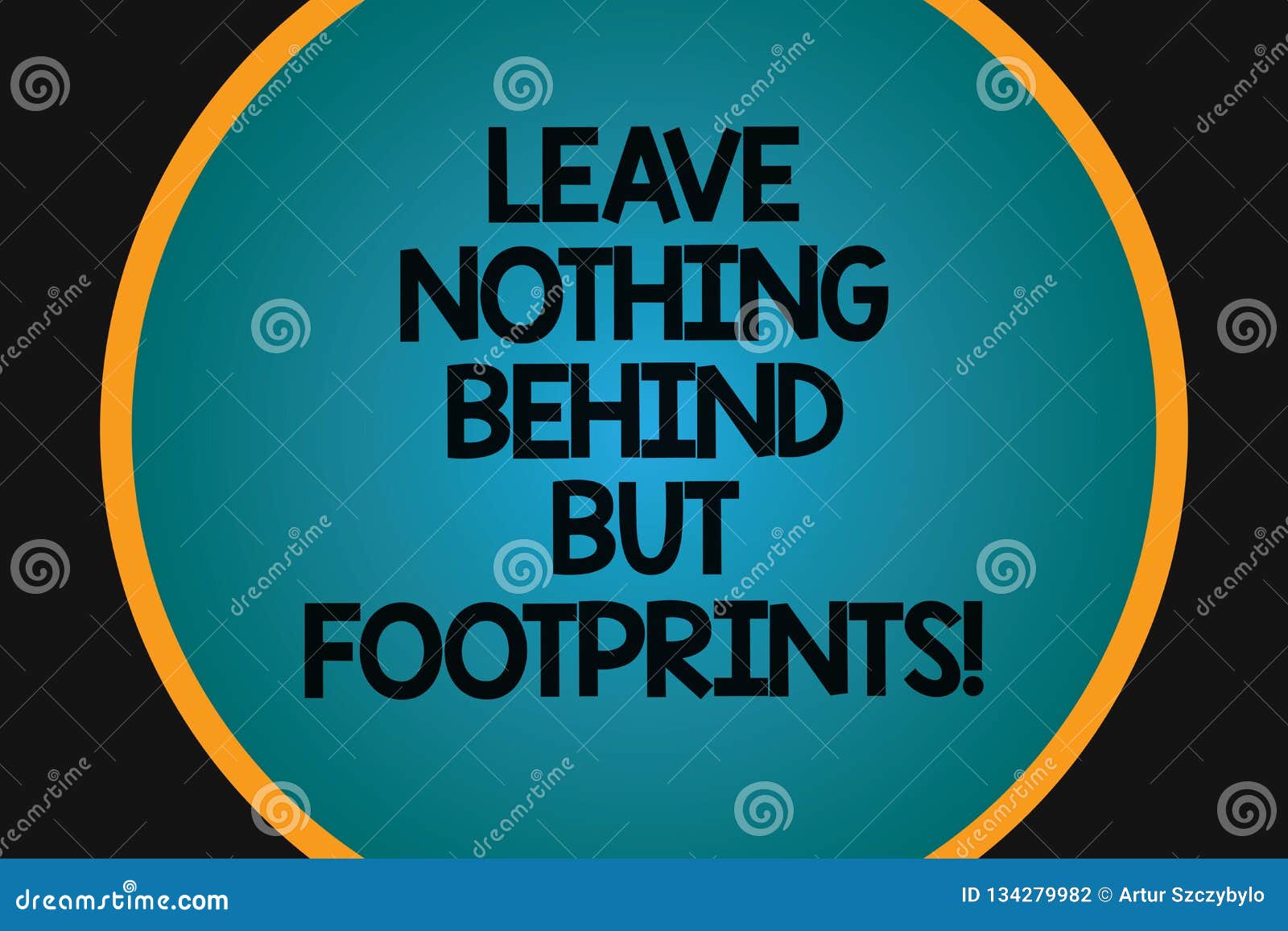 Word Writing Text Leave Nothing Behind but Footprints. Business Concept ...