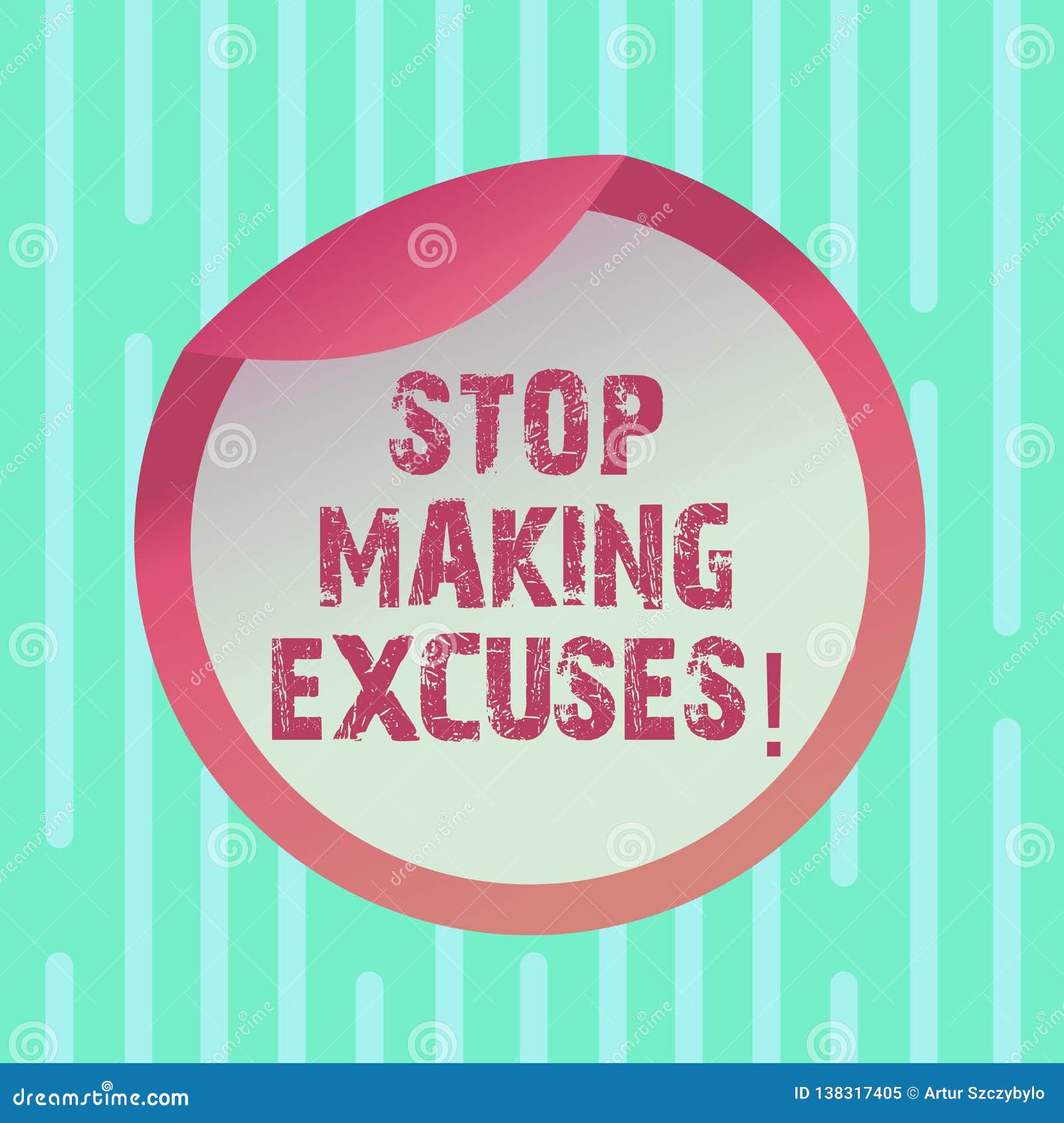 Word Writing Text Stop Making Excuses. Business Concept for Do Not ...