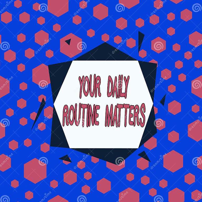 Word Writing Text Your daily Routine Matters. Business Concept for ...